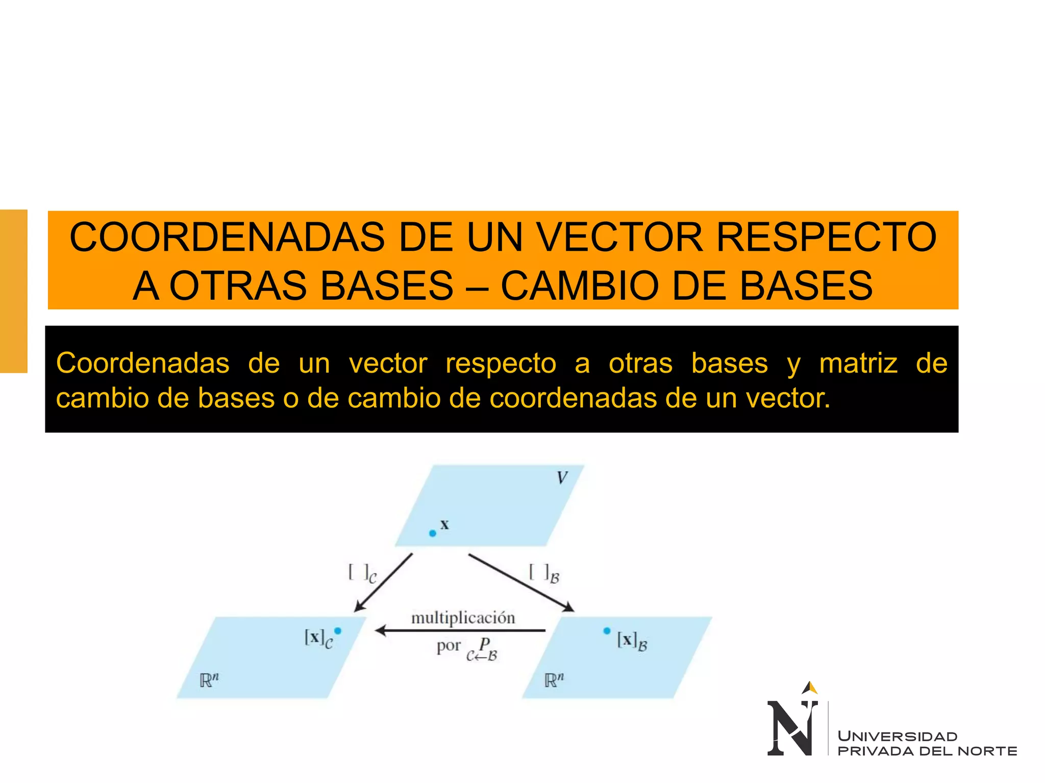 S5 coordenadas de un vector en otra base y cambio de bases (1) (2) | PDF