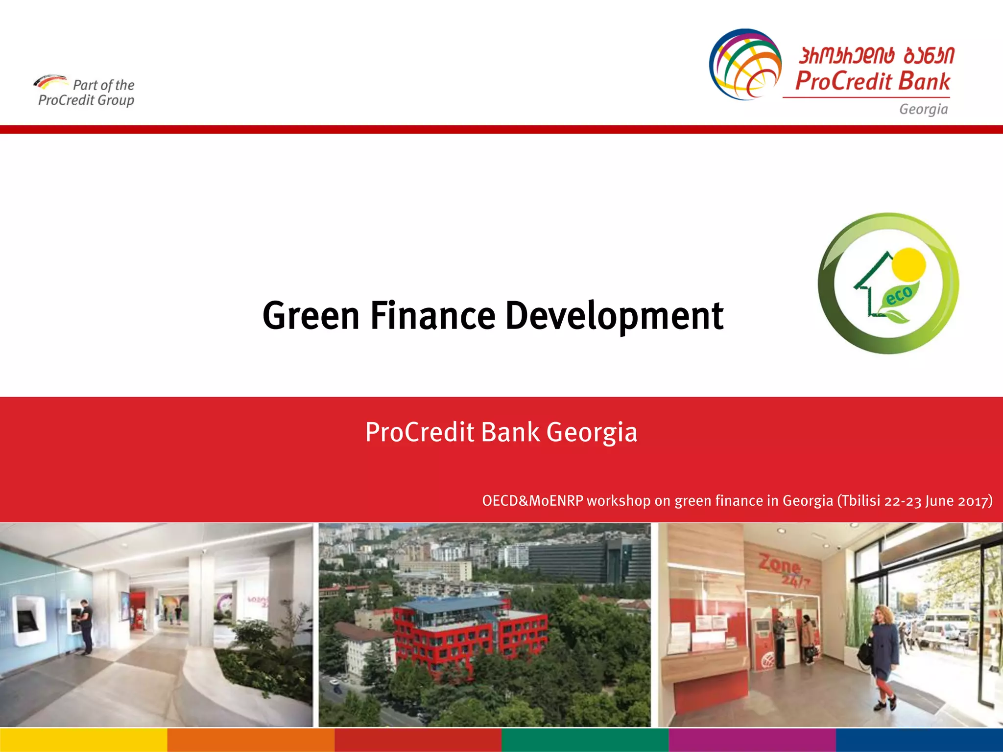 Session 6 - Presentation by ProCredit Bank, Georgia | PDF