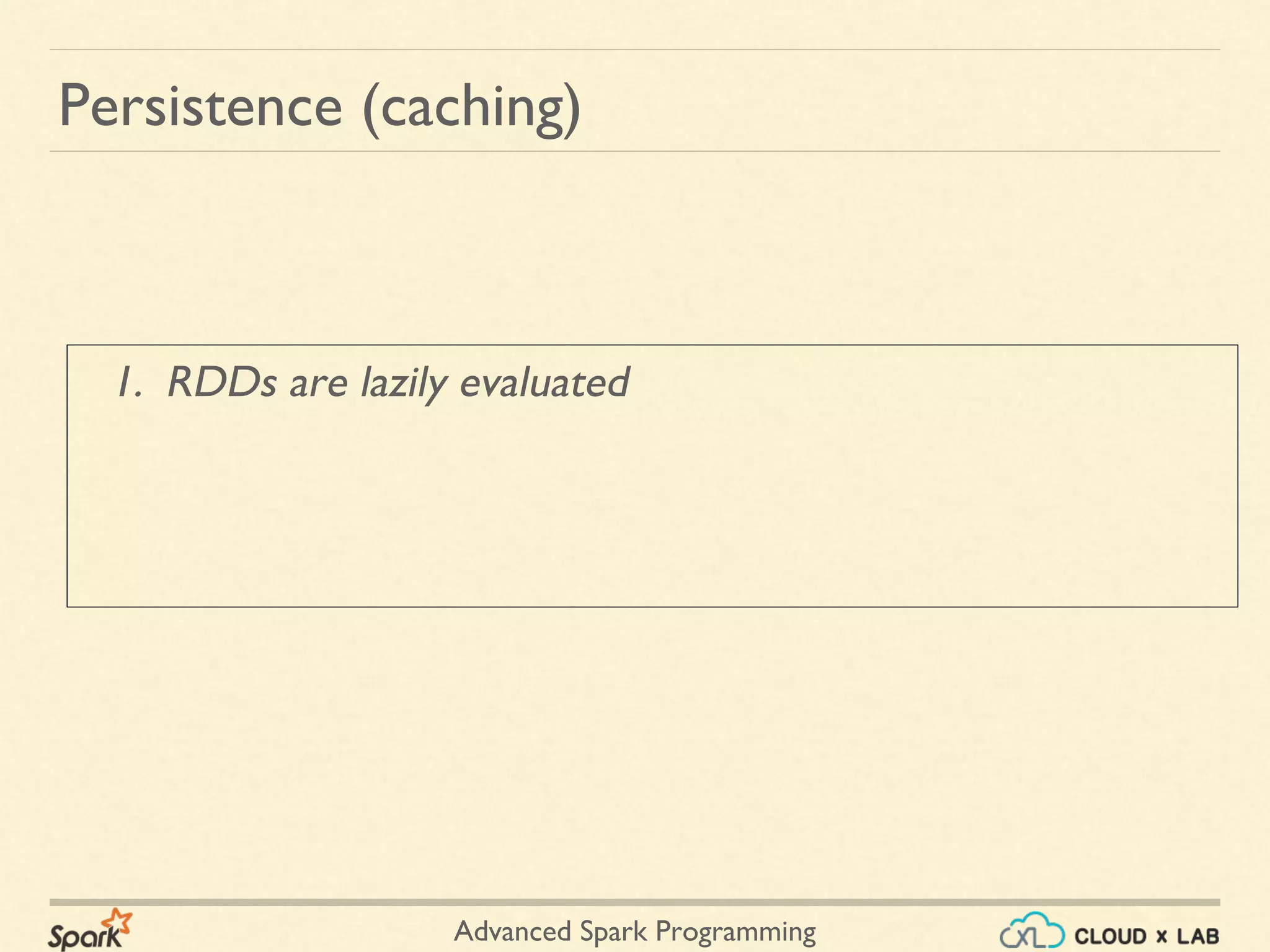 Advanced Spark Programming Part 1 Big Data Hadoop Spark Tutorial Cloudxlab Ppt