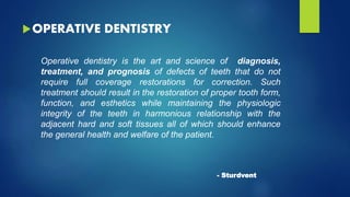 HISTORY AND RATIONALE OF OPERATIVE DENTISTRY | PPTX