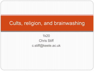 Cults, religion, and brainwashing lecture 2014 | PPTX