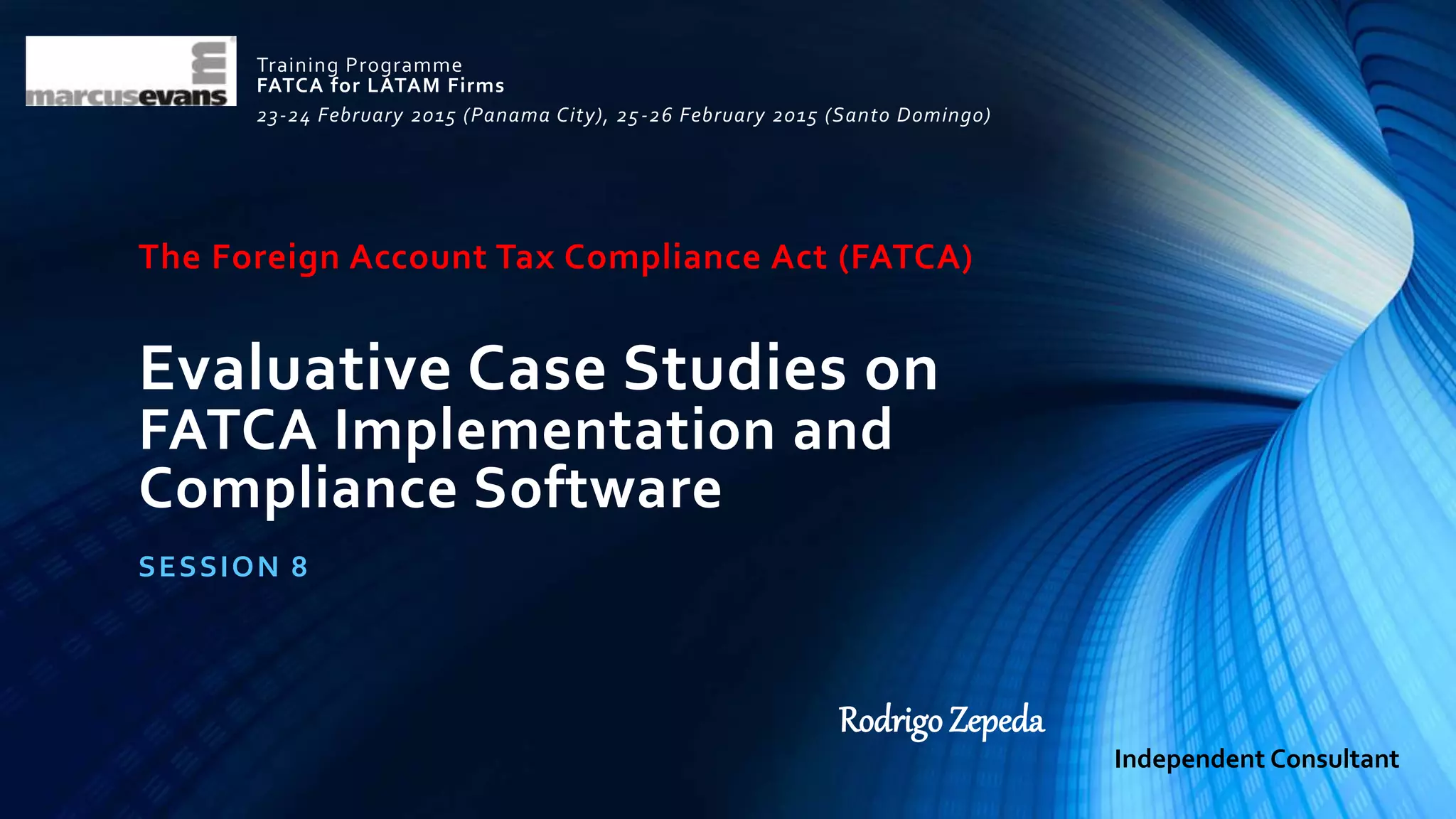 FATCA Software Evaluative Case Studies | PPTX