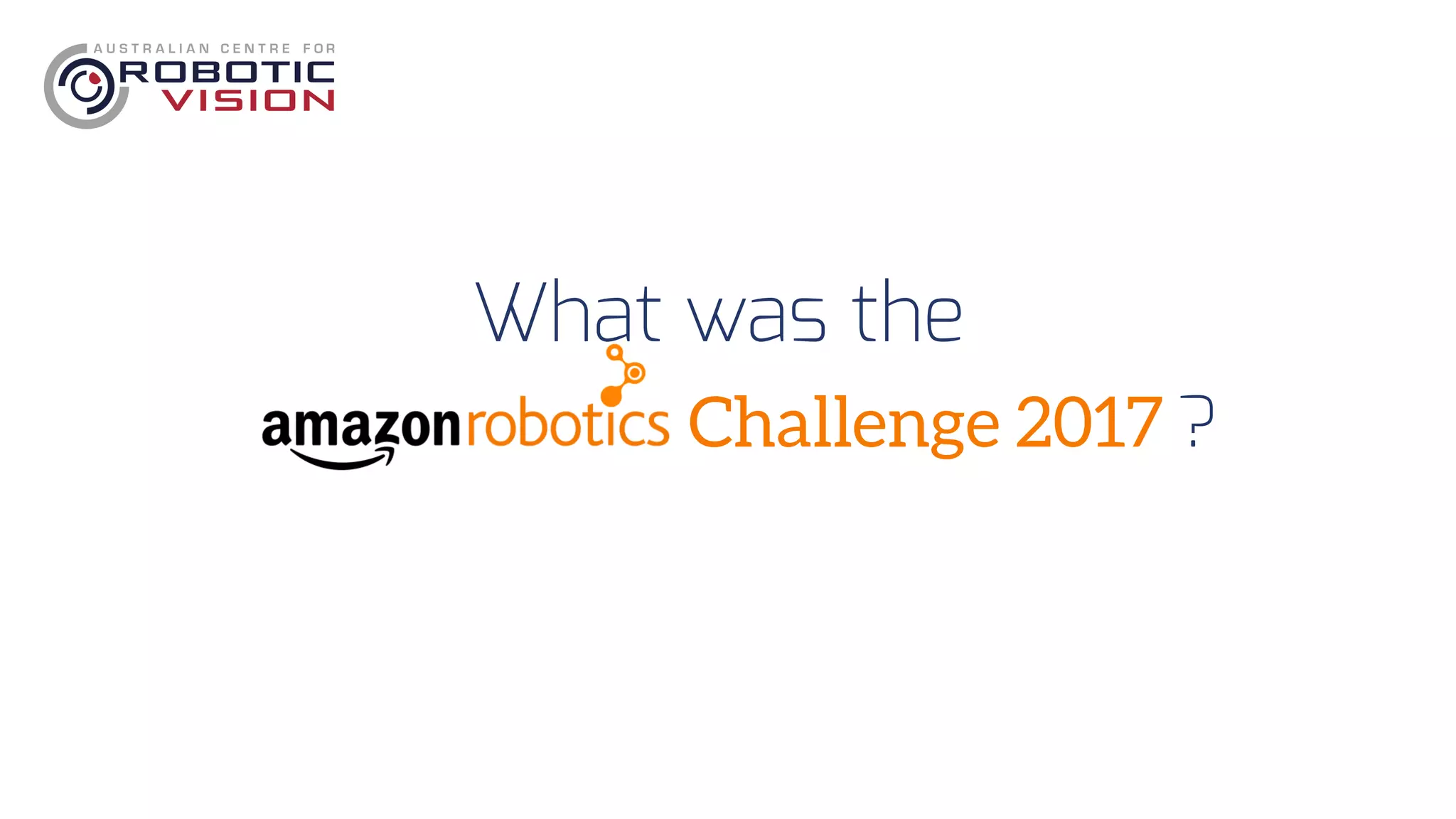 Cartman, how to win the amazon robotics challenge with robotic vision and deep learning #GTC18 ...