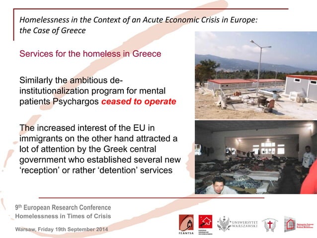 Homelessness in the Context of an Acute Economic Crisis in Europe: the ...
