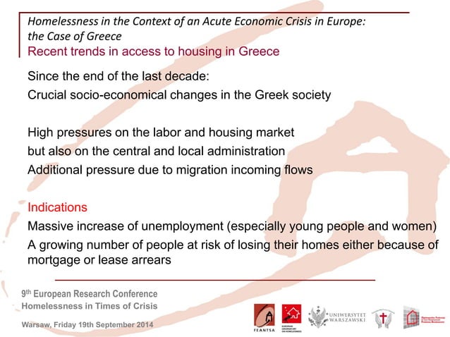 Homelessness in the Context of an Acute Economic Crisis in Europe: the ...