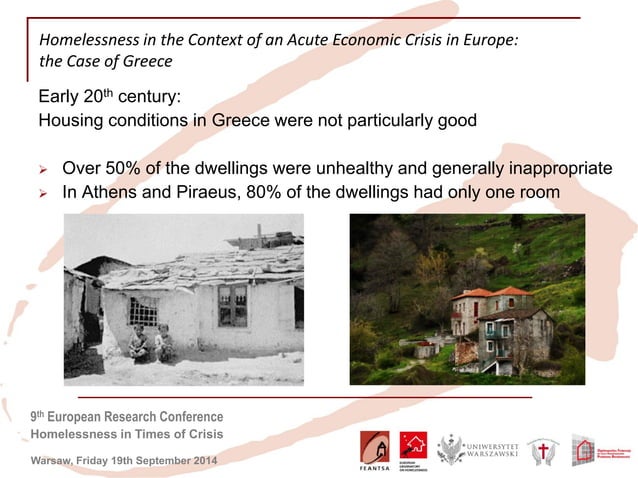 Homelessness in the Context of an Acute Economic Crisis in Europe: the ...