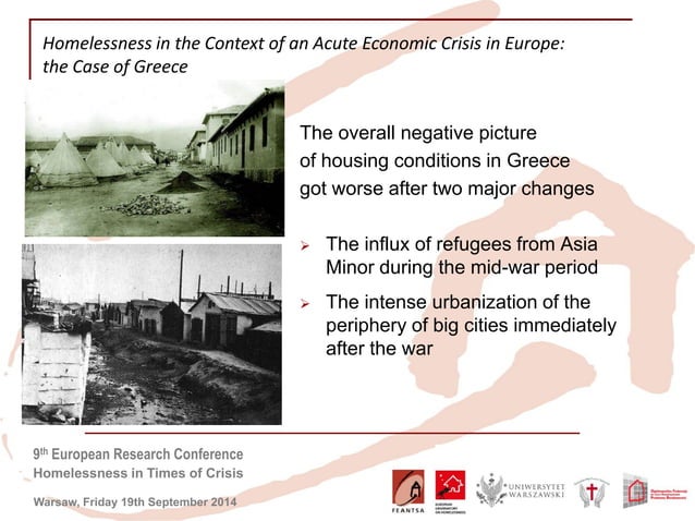 Homelessness in the Context of an Acute Economic Crisis in Europe: the ...