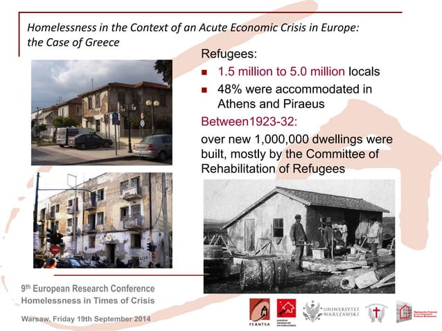 Homelessness in the Context of an Acute Economic Crisis in Europe: the ...
