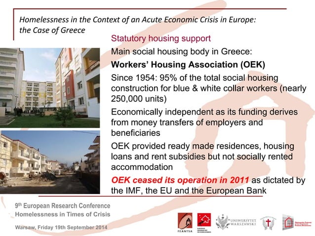 Homelessness in the Context of an Acute Economic Crisis in Europe: the ...