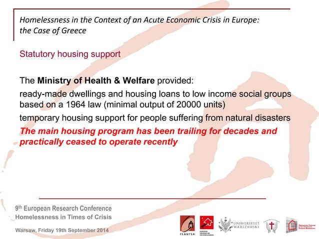 Homelessness in the Context of an Acute Economic Crisis in Europe: the ...