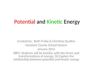 S8P2(b)4.kineticandpotentialenergypowerpoint | PPT