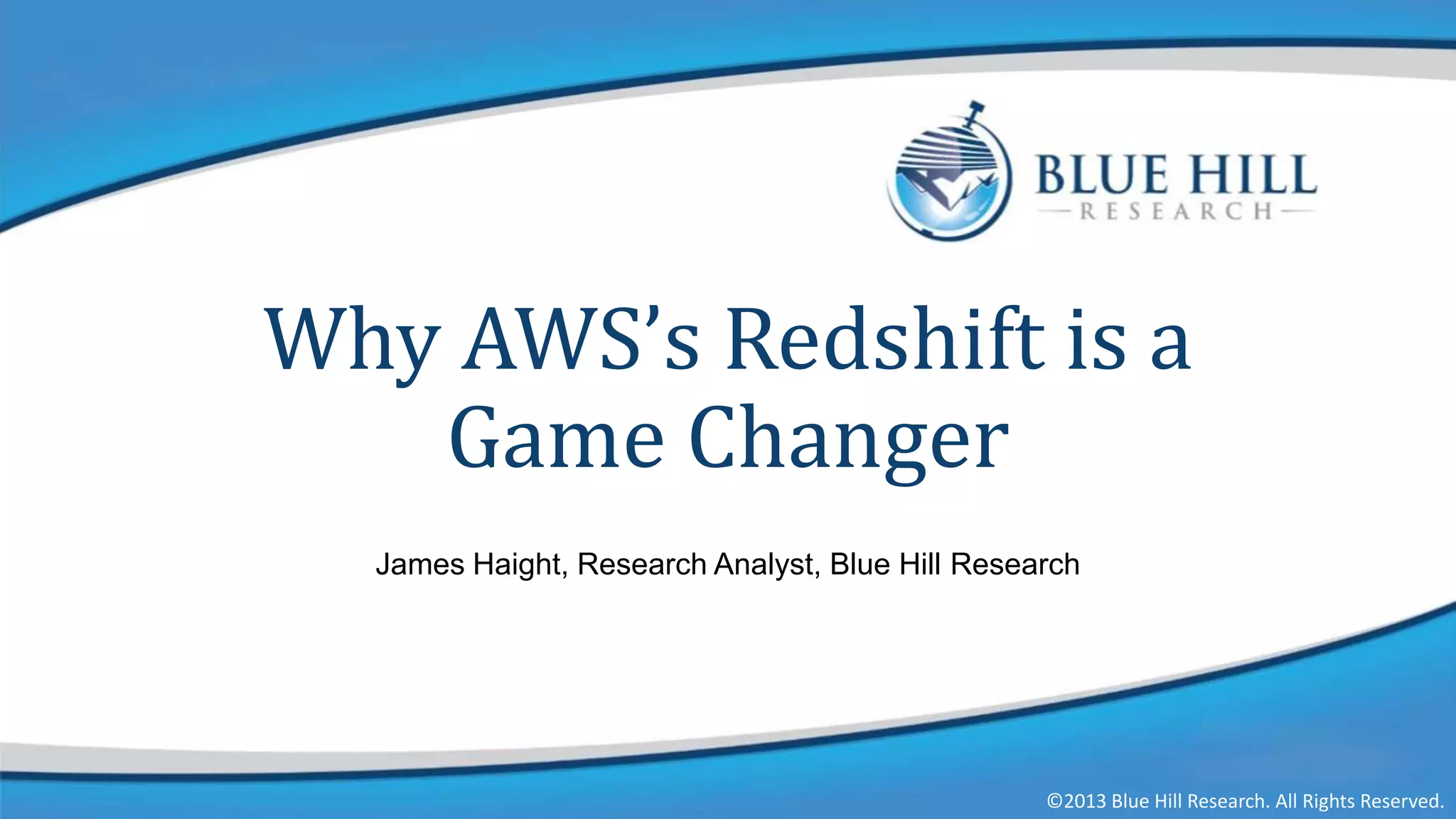 Why AWS's Redshift is a Game Changer | PPT
