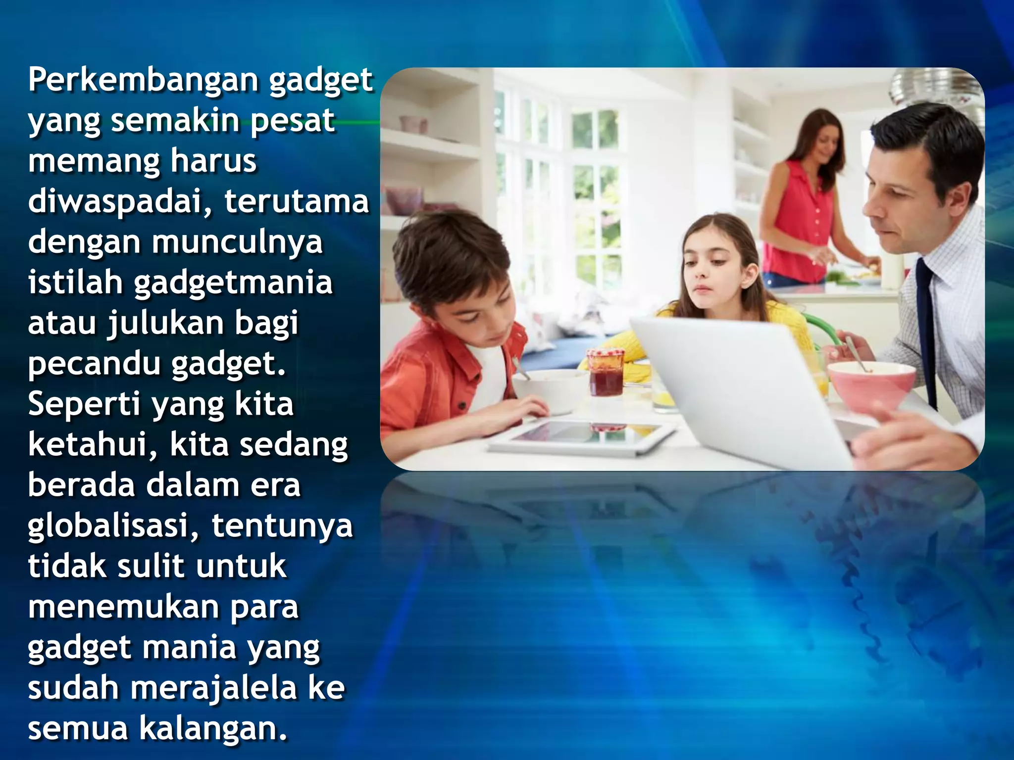 Seminar Kesehatan tentang Bahaya Gadget (tanpa video) | PPTX