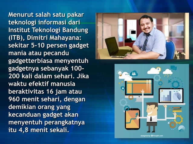 Seminar Kesehatan tentang Bahaya Gadget (tanpa video) | PPTX