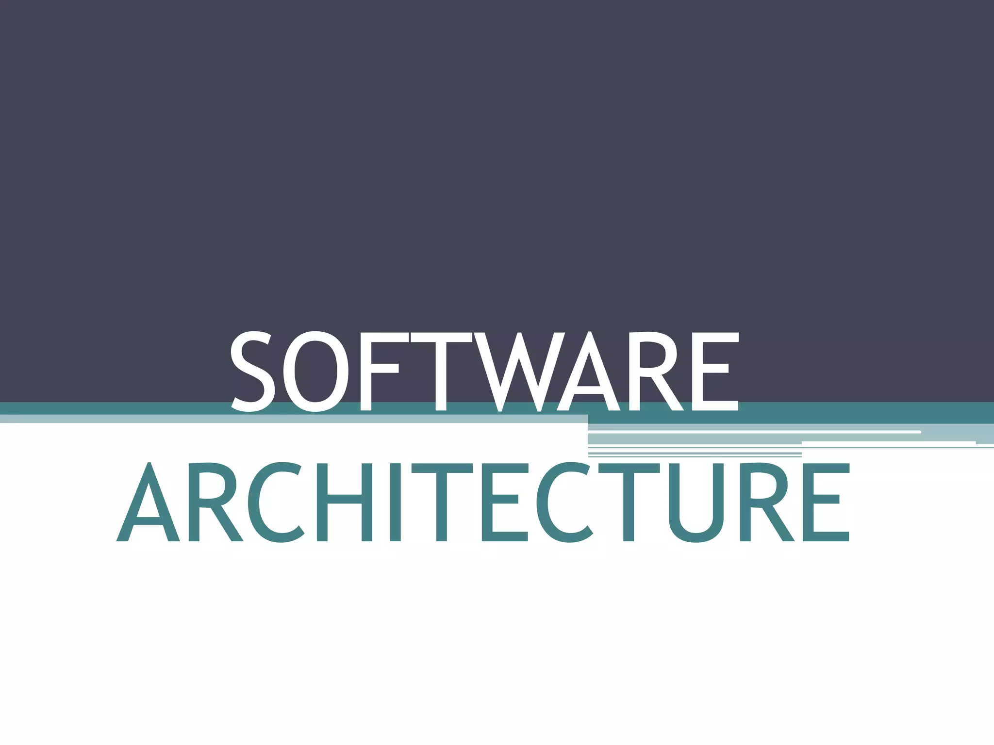 Software Architecture | PPT