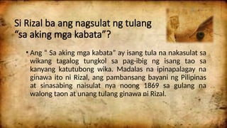 Sa-Aking-mga-Kabata. Rizal literature in time of spanish | PPTX