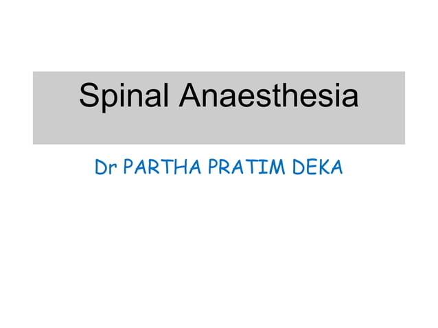 SPINAL ANAESTHESIA | PPT