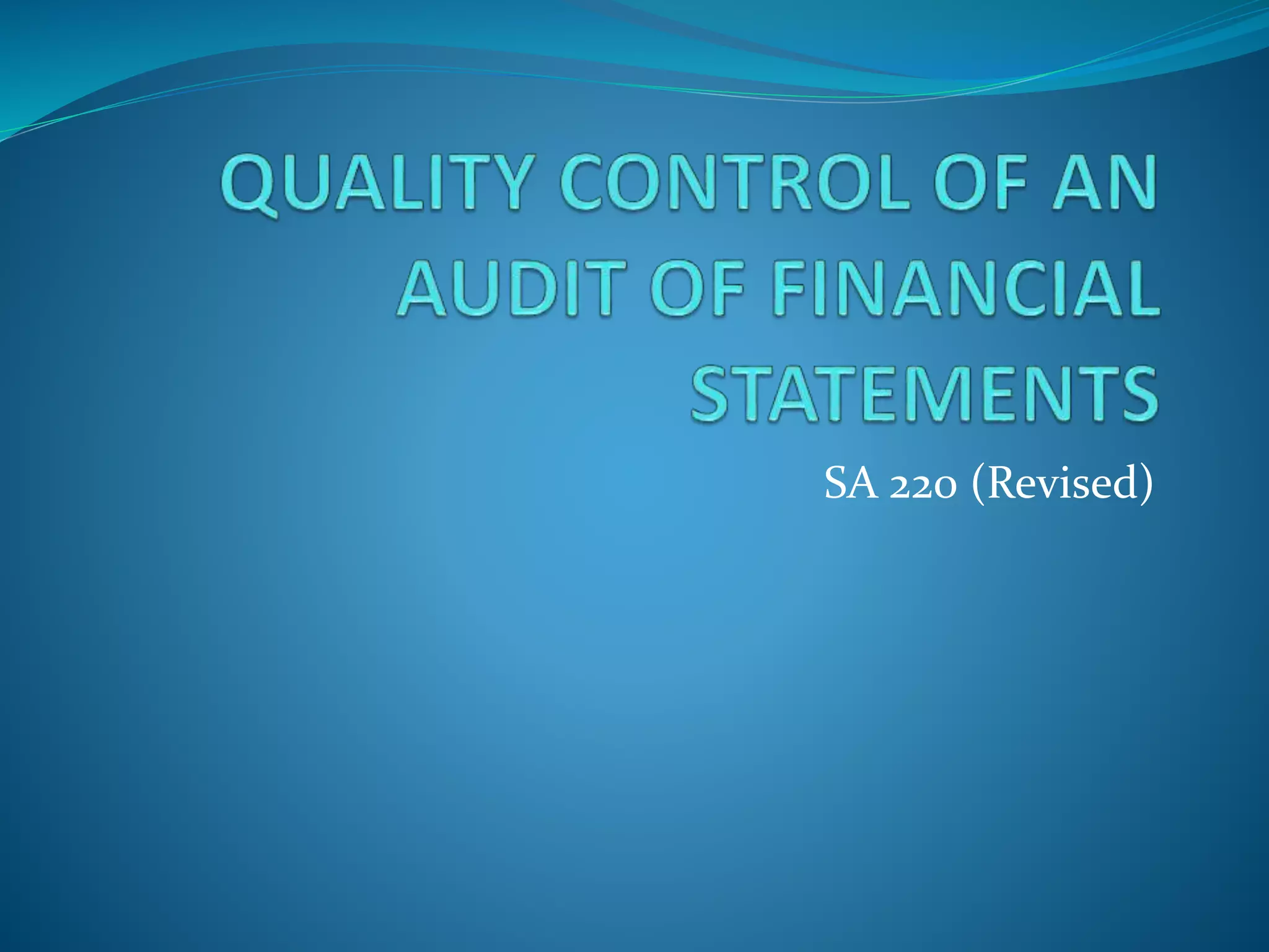 Quality Control of an Audit of Financial Statements | PPTX