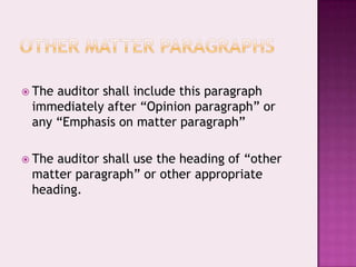 SA 706," Emphasis of Matter Paragraph and Other Matter Paragraph in the ...
