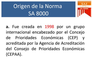 Sa 8000 2008 responsabilidad social en la organización | PPT
