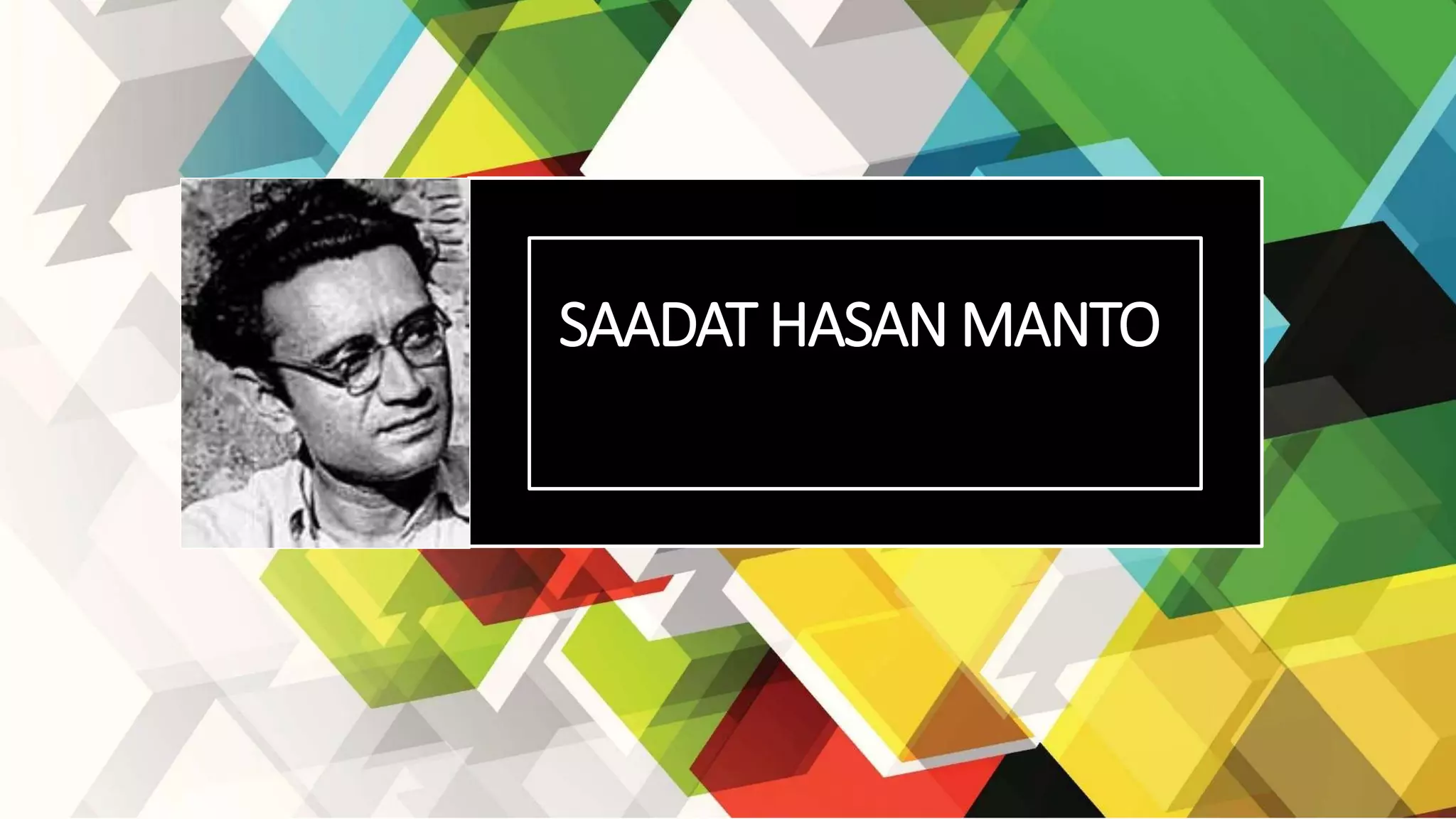 Saadat hasan manto | PPTX