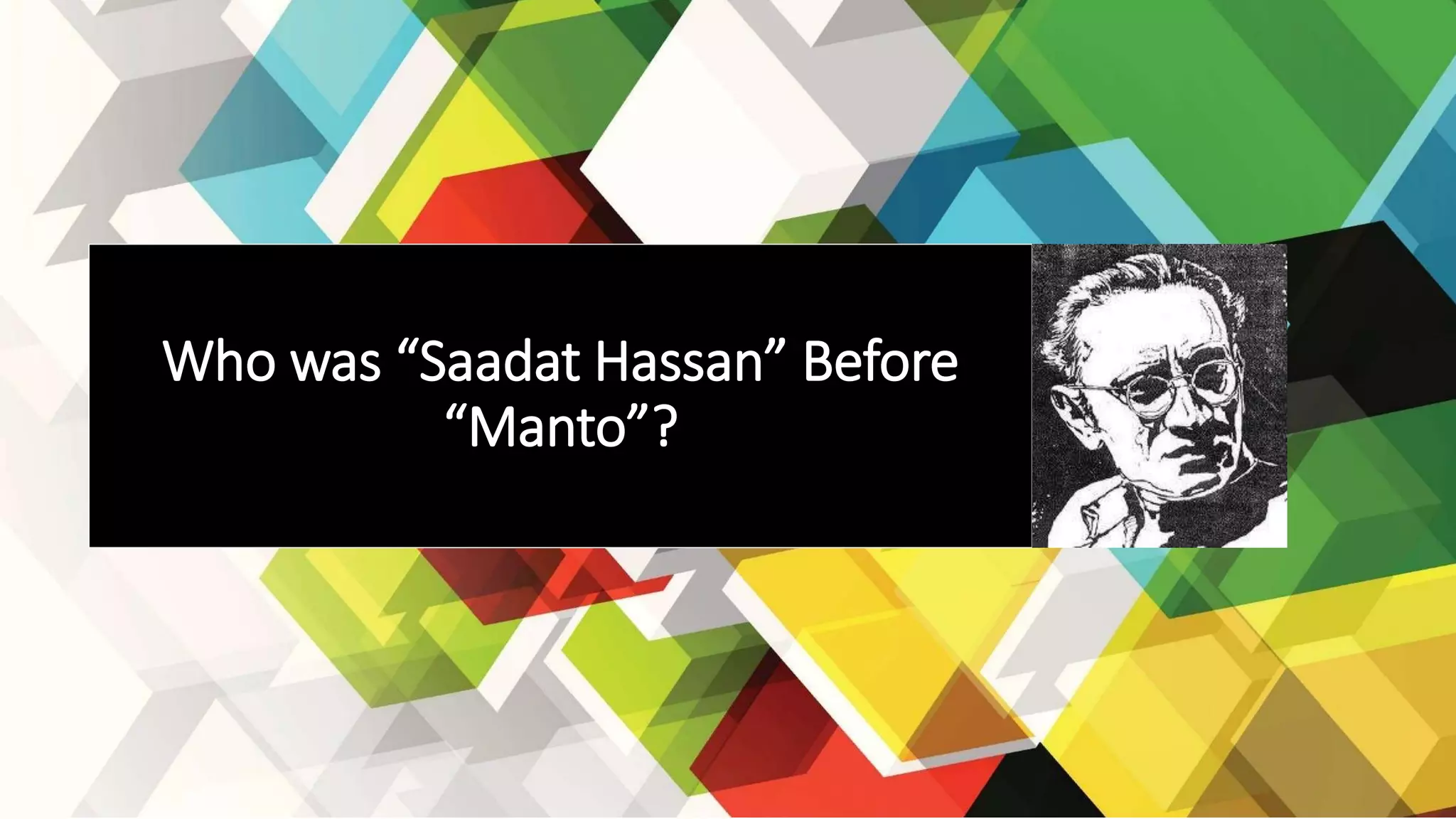 Saadat hasan manto | PPTX