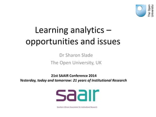 SAAIR 2014 keynote Sharon Slade | PPTX | Education industry | Industries