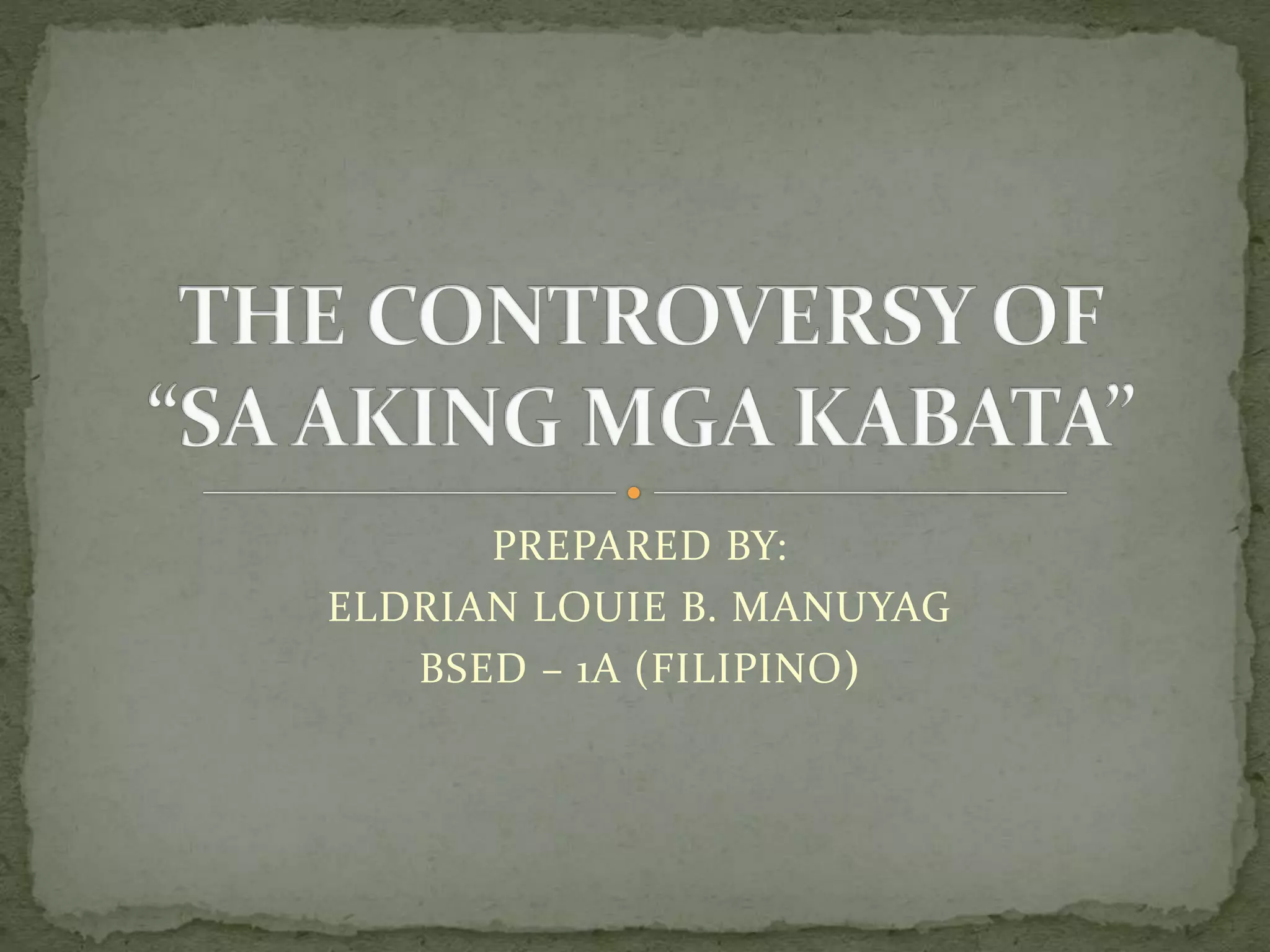The Controversy of "Sa Aking Mga Kabata" by Jose P. Rizal | PPTX