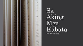 SA AKING MGA KABATA.pptx