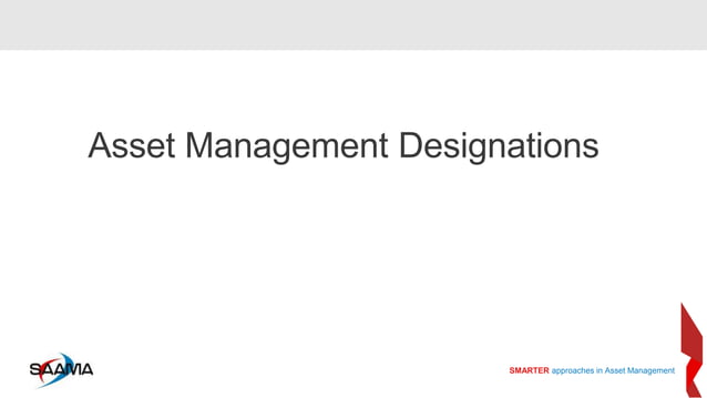 SAAMA ASSET MANAGEMENT DESIGNATIONS | PPT