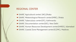 SAARC( SOUTH ASIAN ASSOCIATION FOR REGIONAL CO-OPERATION.pptx
