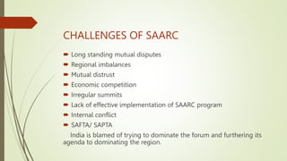 SAARC( SOUTH ASIAN ASSOCIATION FOR REGIONAL CO-OPERATION.pptx