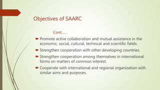 SAARC( SOUTH ASIAN ASSOCIATION FOR REGIONAL CO-OPERATION.pptx