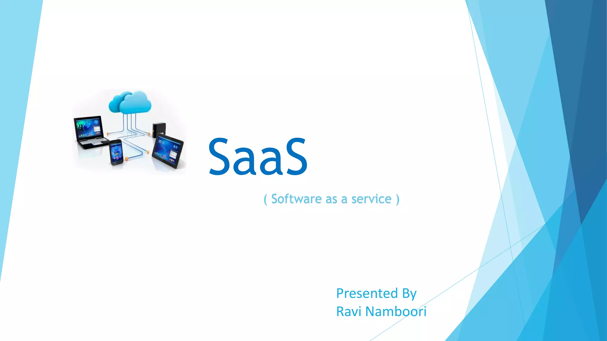 Ravi-Namboori-Saas presentation | PPT