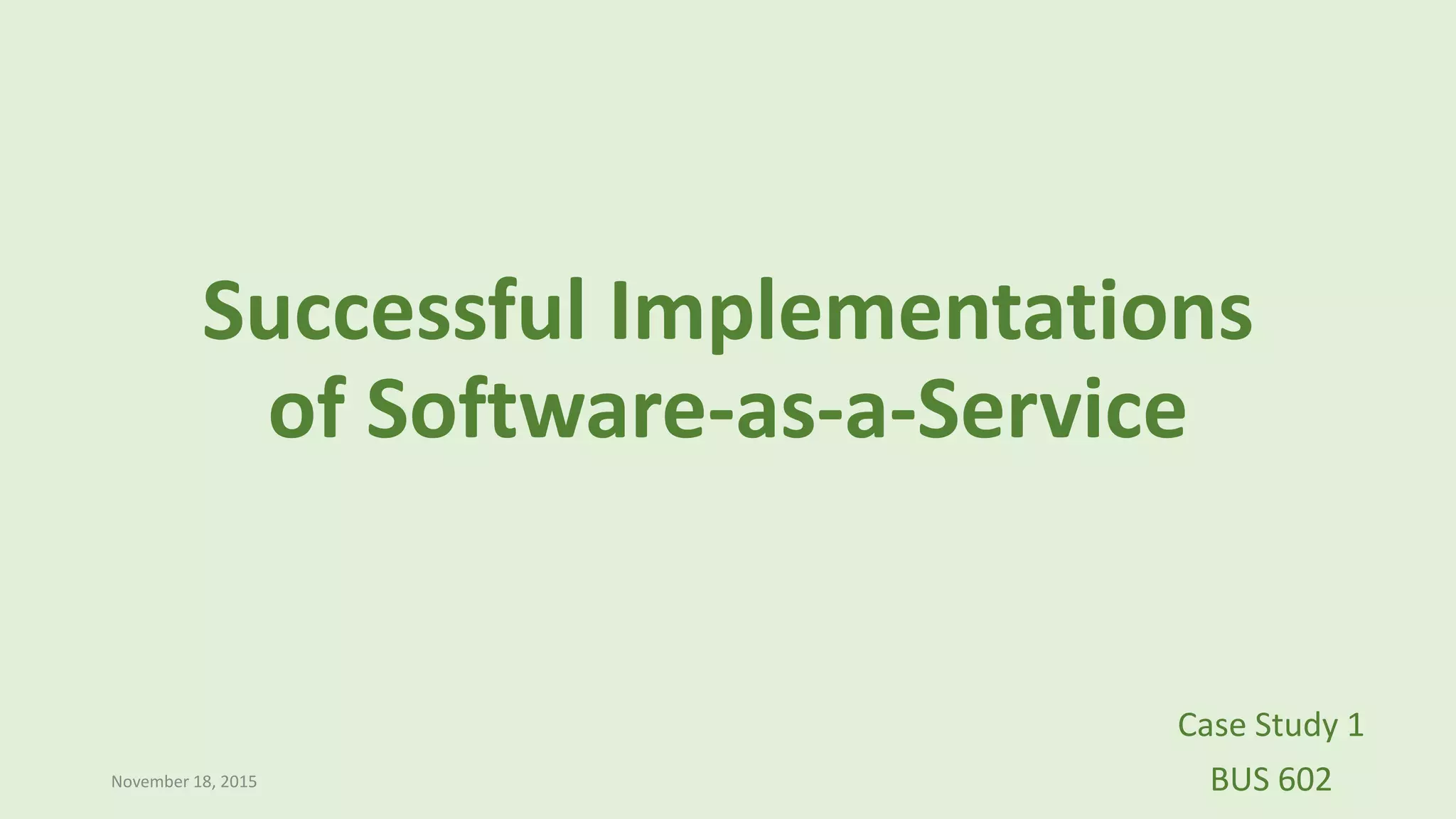 Case Study- Software as a Service (SaaS) | PPTX