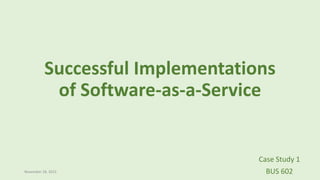 Case Study- Software as a Service (SaaS) | PPTX