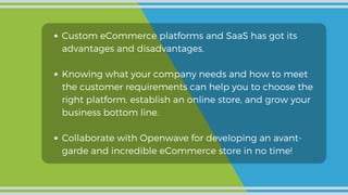 SaaS vs Custom E-commerce Platform - Pros and Cons | PPT