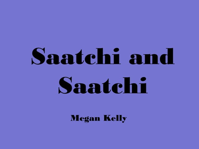 Saatchi and saatchi | PPT