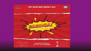 BAZINGA - MELAS QUIZ: SAAVYAS 2019 (Finale) | PPTX