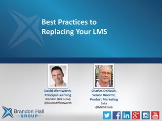 Saba - Replacing Your LMS with Brandon Hall - Slides | PDF