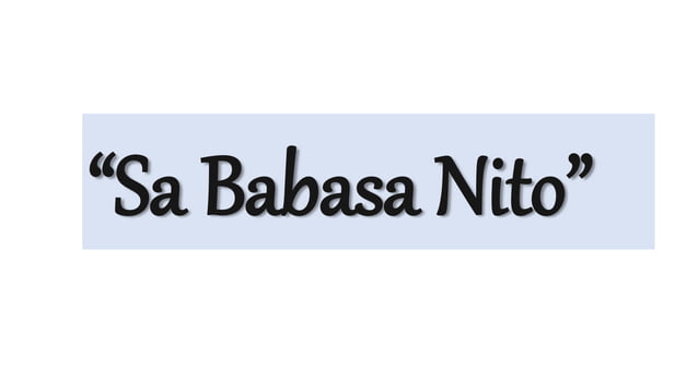 Sa Babasa Nito | PPTX