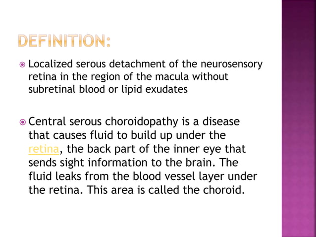 central serous chorioretinopathy | PPTX | Eye and Vision Conditions ...