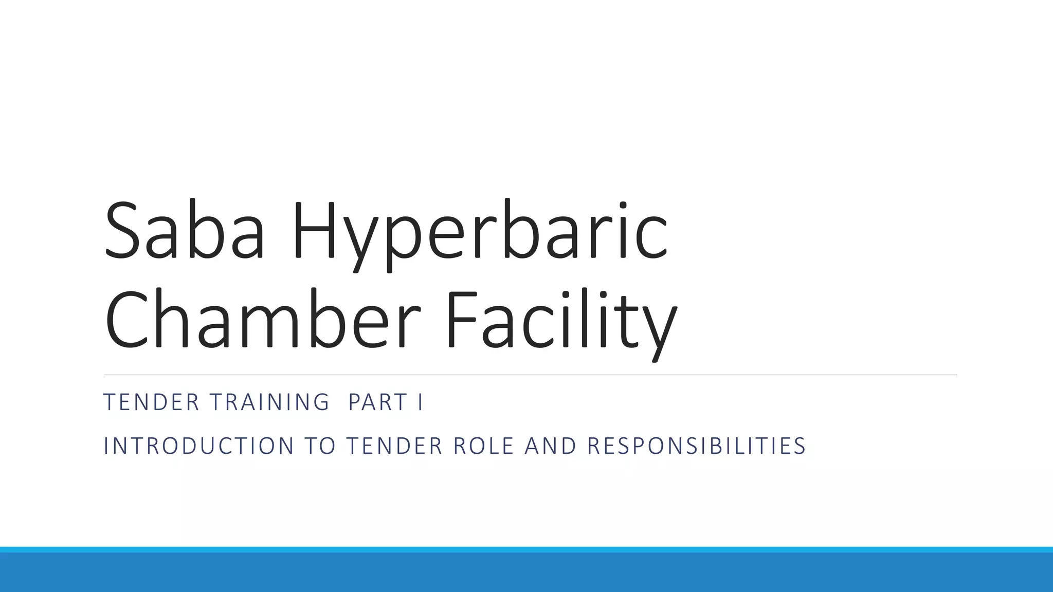 Saba Hyperbaric Chamber Facility_TenderTraining.pptx