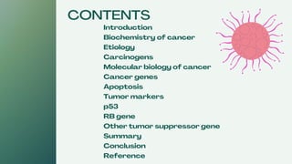BIOCHEMISTRY OF CANCER, MOLECULAR BIOLOGY OF CANCER, TUMOR SUPPRESSOR ...