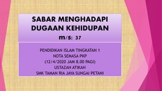Sabar menghadapi dugaan kehidupan | PPTX