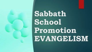 Sabbath School Promotion.pptx