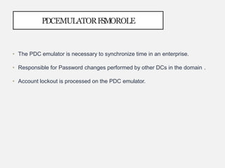 fsmo in active directory | PPTX | Operating Systems | Computer Software and Applications