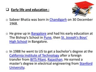 Sabeer bhatia co founder of hotmail | PPTX