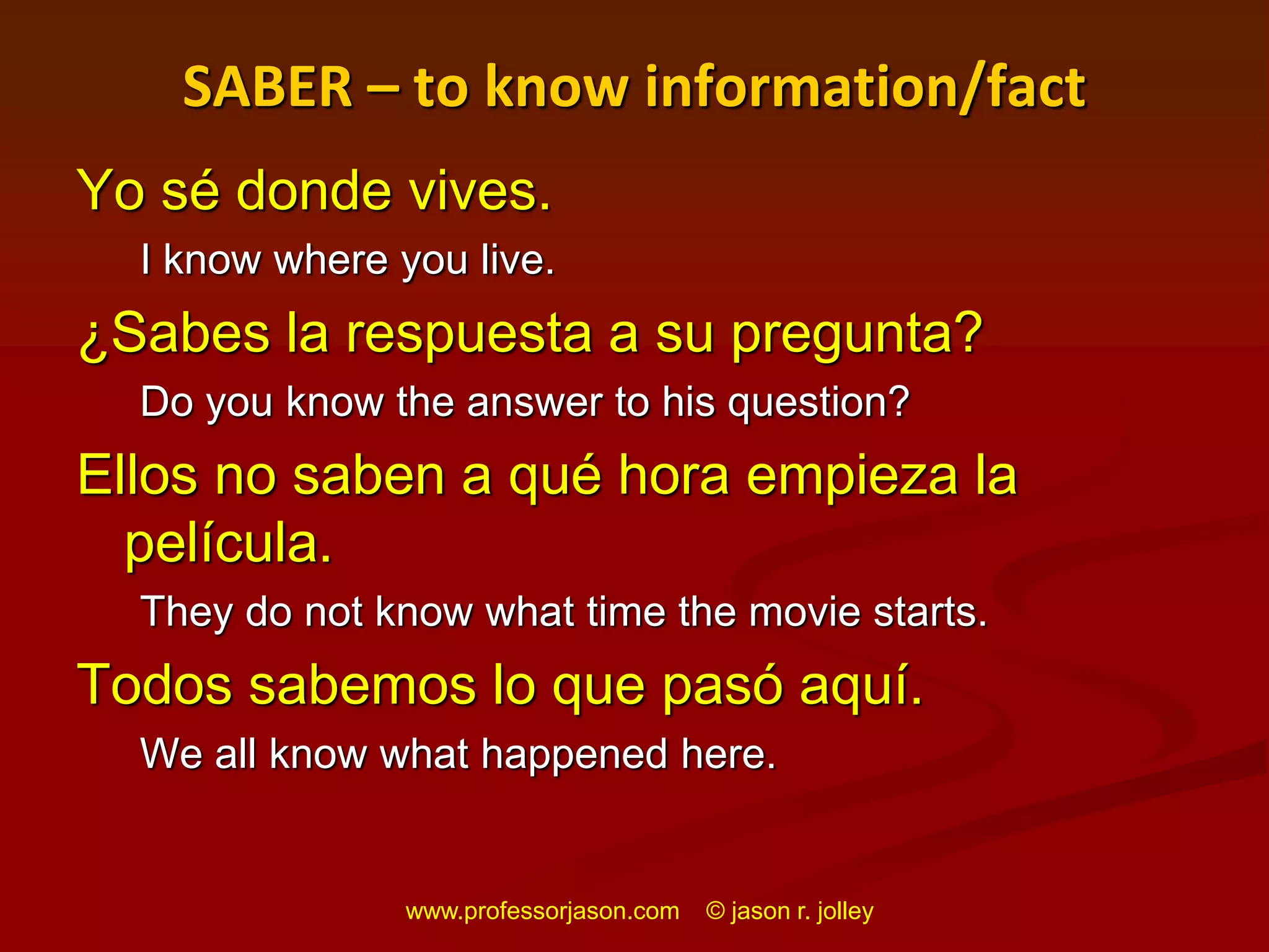 Differences Between the Spanish Verbs Saber and Conocer | PPT