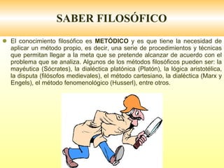 Saber cotidiano y saber filosófico | PPT